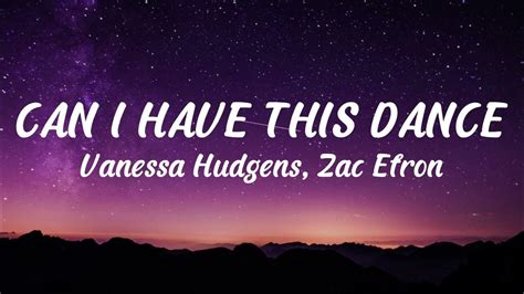 Vanessa Hudgens Zac Efron Can I Have This Dance Lyrics Video Youtube