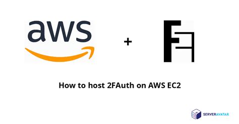 How To Host 2FAuth On AWS EC2 VM Instance ServerAvatar