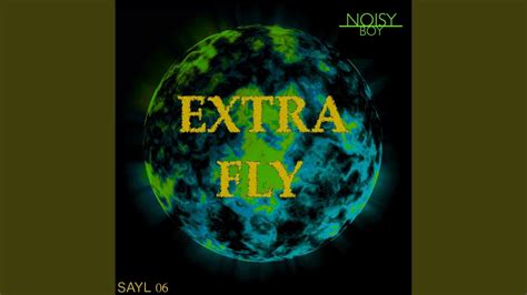 Extra Fly (Original Mix) - YouTube