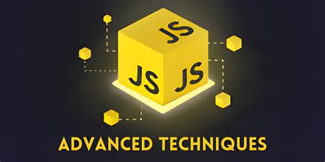 Unlock Javascripts Potential Advanced Techniques For Web Development Yourstory
