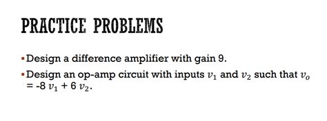 Solved Design A Difference Amplifier With Gain 9 Design