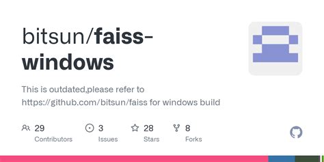 GitHub Bitsun Faiss Windows This Is Outdated Please Refer To Https Github Com Bitsun Faiss