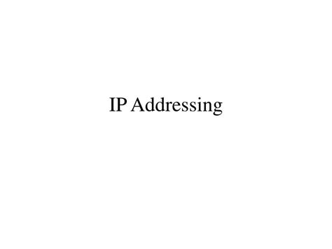 Ppt Ip Addressing Powerpoint Presentation Free Download Id3202428