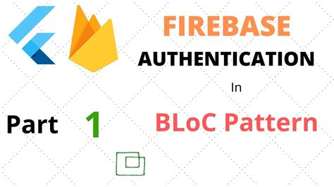 Flutter Firebase Authentication In Bloc Pattern Part 1 Blocs And Repository Classes Youtube