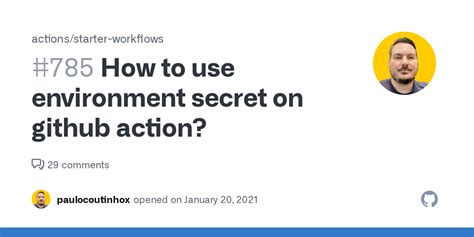 How To Use Environment Secret On Github Action · Issue 785 · Actions Starter Workflows · Github
