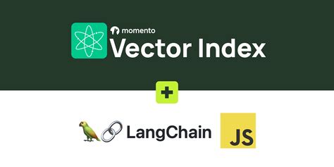 Momento Vector Index Integration With Langchains Javascript Framework