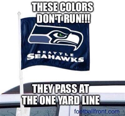 These Colors Dont Run Nfl Memes All Nfl Teams Seattle Seahawks