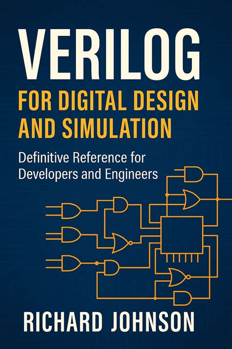 Verilog For Digital Design And Simulation Ebook By Richard Johnson Epub Rakuten Kobo United