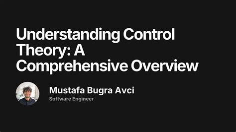Understanding Control Theory A Comprehensive Overview