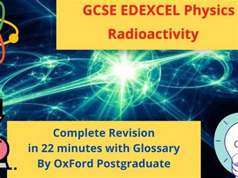 Gcse Edexcel Physics Radioactivity Complete Revision Summary Teaching Resources