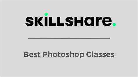 Best Skillshare Photoshop Classes You Should Attend Now