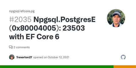 Npgsqlpostgresexception 0x80004005 23503 With Ef Core 6 · Issue