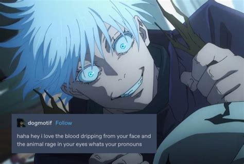 Gojo Babygirl You Are Very Much A Freak Can I Give You A Lil Smooch Please Jacenbren On Tumblr