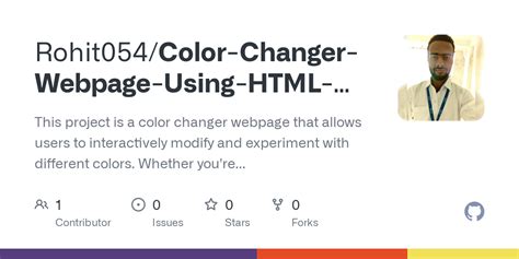 GitHub Rohit Color Changer Webpage Using HTML CSS And JS This Project Is A Color Changer