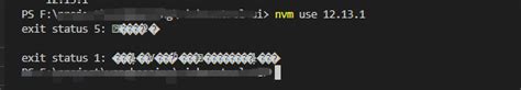 Nvm Use时报错 Exit Status 1：一堆乱码，exit Status 5 凡凡0410 博客园