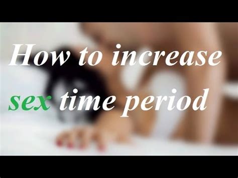 How To Increase Sex Time Period YouTube