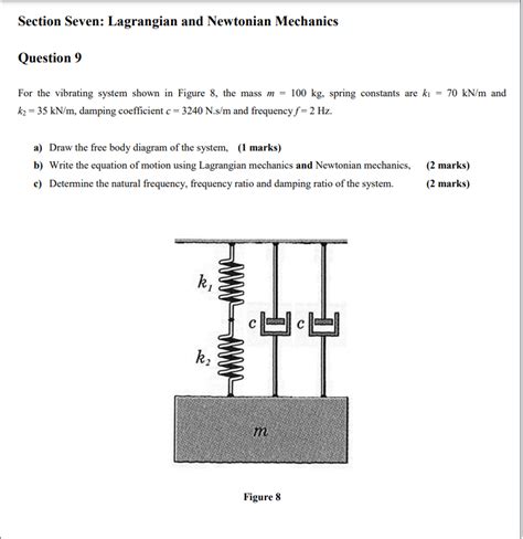 Solved Section Seven Lagrangian And Newtonian Mechanics Chegg