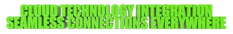 Cloud Technology Integration Seamless Connections Everywhere 3d Text Stock Illustration