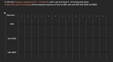 Solved 4 10 Min Propose A Sequence Of 11−13 Data Bits