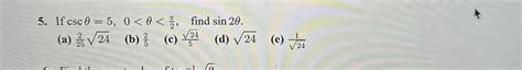 Solved If Cscθ 5 0