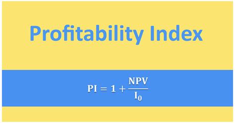 Profitability Index Formula PI Investment Method TTI Trends