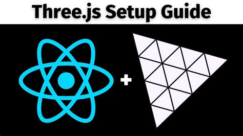 Threejs Setup Guide Tutorial Getting Started With React Threejs Youtube