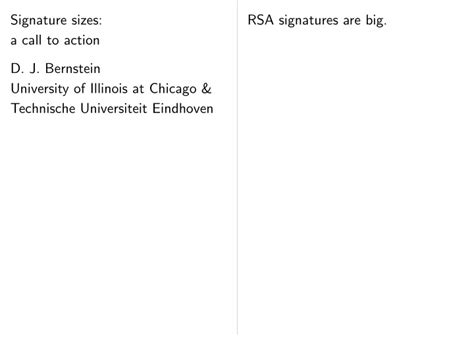 Ppt Signature Sizes Rsa Signatures Are Big A Call To Action D J Powerpoint Presentation