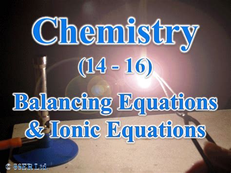 Balancing Equations Ionic Equations SSER Ltd Shop