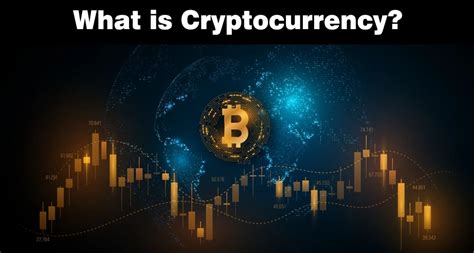 What Is Cryptocurrency Definition Types Benefits And Usage