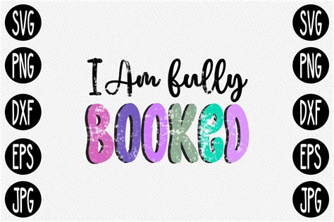 I Am Fully Booked Graphic By Lazy Crocodile · Creative Fabrica