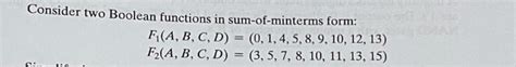 Solved Consider Two Boolean Functions In Sum Of Minterms