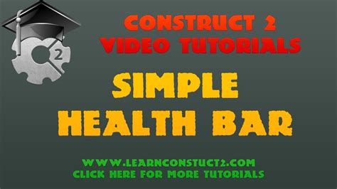 Construct 2 Tutorial Simple Health Bar Youtube