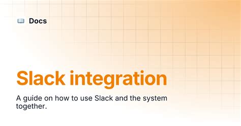 Slack Integration Docs