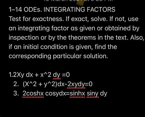 Solved 1 14 Odes Integrating Factors Test For Exactness If
