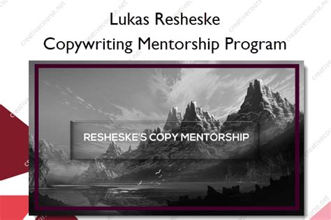 Copywriting Mentorship Program Lukas Resheske Creative Course