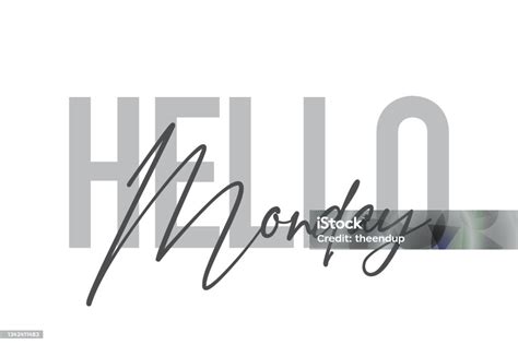 회색 색상의 톤에 안녕하세요 월요일이라는 말의 현대적이고 간단하고 최소한의 타이포그래피 디자인 시원하고 도시적이며 트렌디하고 장난기 넘치는 그래픽 벡터 아트 월요일에 대한