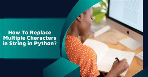 How To Replace Multiple Characters In String In Python