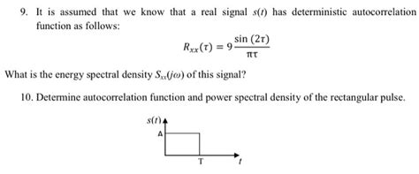 solved 9 it is assumed that we know that a real signal s t