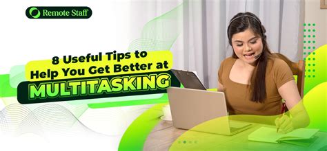 8 Useful Tips To Help You Get Better At Multitasking Remote Staff