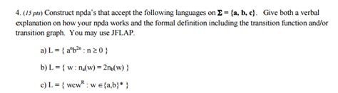 Solved Construct Npdas That Accept The Following Languages