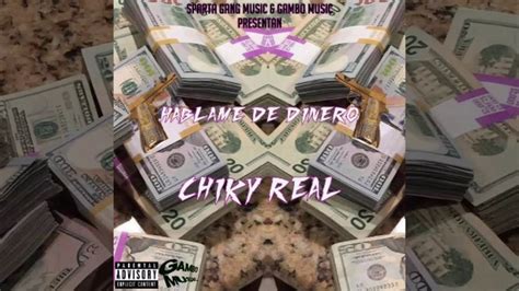 Chiky Real Hablame De Dinero Audio Oficial Youtube