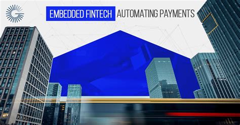 How Embedded Fintech Can Be Used To Automate Payments