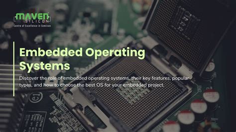Embedded Operating Systems Maven Silicon