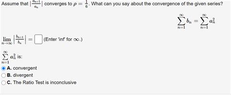 Solved Assume That ∣∣anan1∣∣ Converges To ρ61 What Can