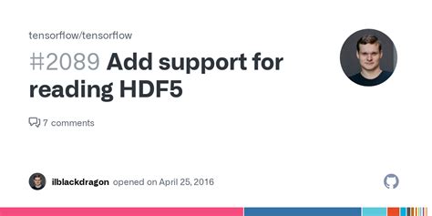 Add Support For Reading Hdf5 · Issue 2089 · Tensorflowtensorflow · Github