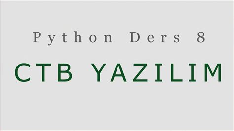 Python Ders 8koşul İfadeleriiç Içe If Else Mod Alma Youtube