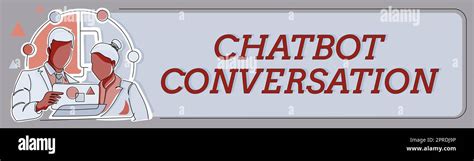 Text Sign Showing Chatbot Conversation Word For Chatting With Virtual Assistant Artificial