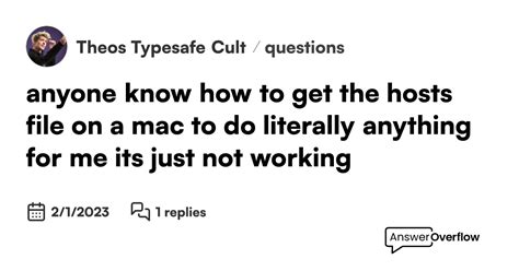 Anyone Know How To Get The Hosts File On A Mac To Do Literally Anything For Me Its Just Not