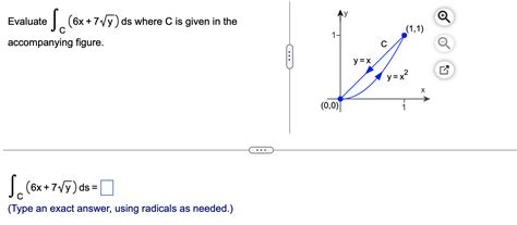 Solved Evaluate C X Y Ds Where C Is Given In Chegg Com