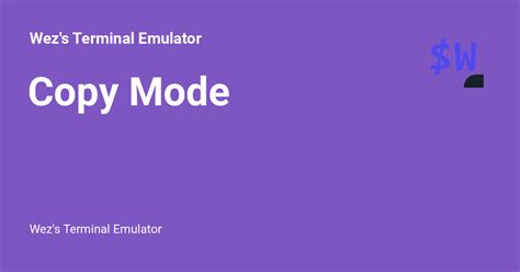 Copy Mode Wez S Terminal Emulator